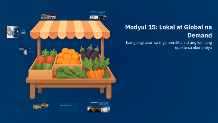 Modyul 15: Lokal at Global na Demand by Freann Faith Galvez on Prezi