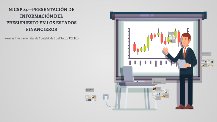 NICSP 24—PRESENTACIÓN DE INFORMACIÓN DEL PRESUPUESTO EN LOS ESTADOS ...