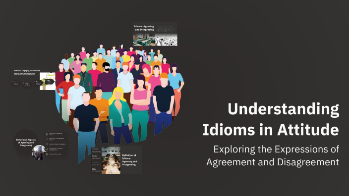 Understanding Idioms in Attitude by Albert TV on Prezi