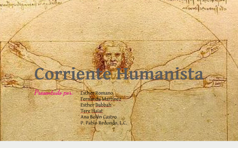 Corriente Humanista by Esthy Ro on Prezi