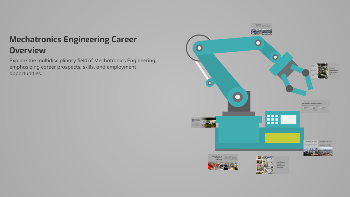 Mechatronics Engineering Career Overview by pedro reyes garcia on Prezi