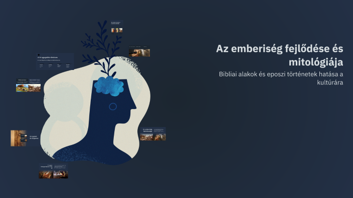 Az emberiség fejlődése és mitológiája by Dóra Csordás on Prezi