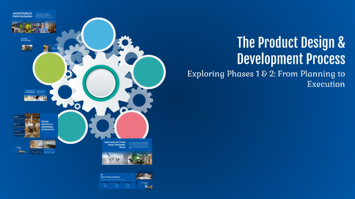 The Product Design & Development Process by Dr.Rama J Goel on Prezi