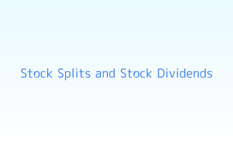 Stock Splits and Stock Dividends by Better Ways to Study