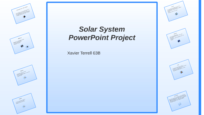 Solar System PowerPoint Project by Xavier Terrell on Prezi