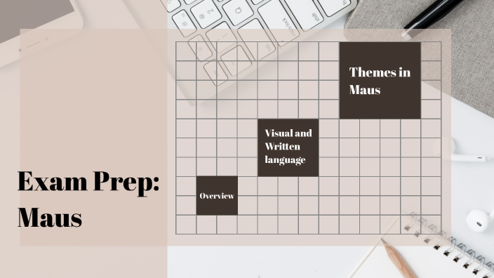 Maus Exam Prep by Adele Zolott on Prezi