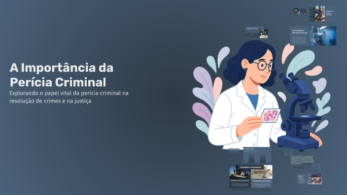 A Importância da Perícia Criminal by ADRIELLY MUNIS GERALDO on Prezi