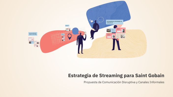 Estrategia de Streaming para Saint Gobain by Valentina Gamino on Prezi