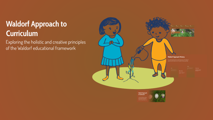 Waldorf Approach to Curriculum by Jils Patel on Prezi