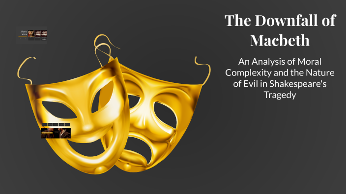 The Downfall of Macbeth by Matthew Briceno on Prezi