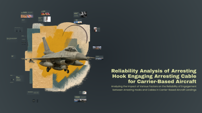 Reliability Analysis of Arresting Hook Engaging Arresting Cable for ...