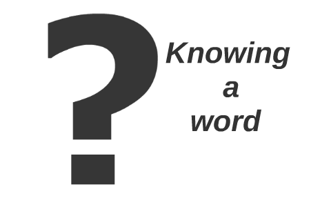 Knowing a word by Alan Ramirez on Prezi