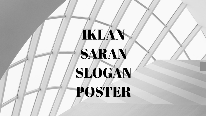 iklan,slogan,saran dan poster by HELLIYAWATI on Prezi