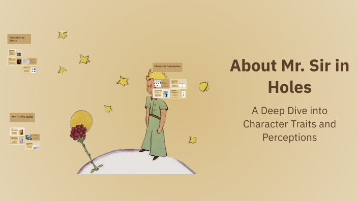 About Mr. Sir in Holes by Vo Vy on Prezi