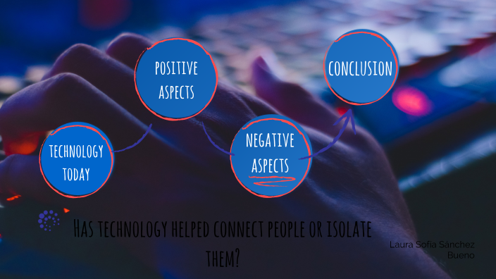 Has technology helped connect people or isolate them? by Laura Sánchez ...