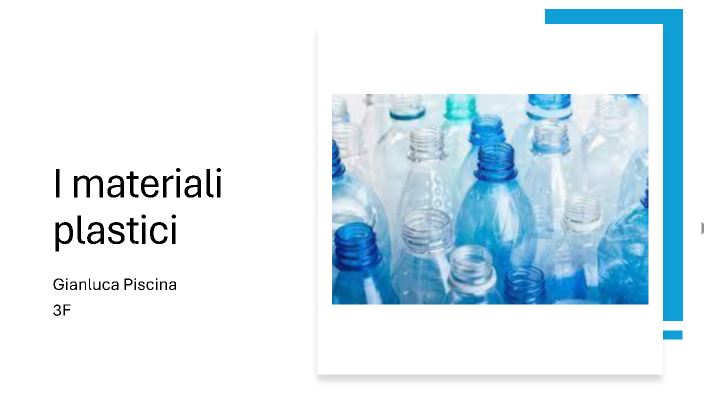 I materiali plastici by Gianluca Piscina on Prezi