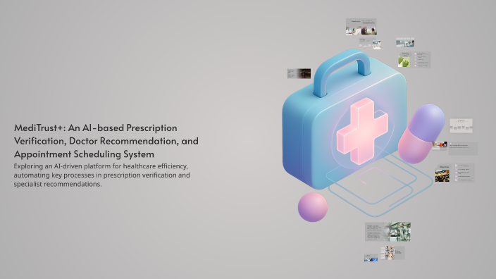 MediTrust+: An AI-based Prescription Verification, Doctor ...