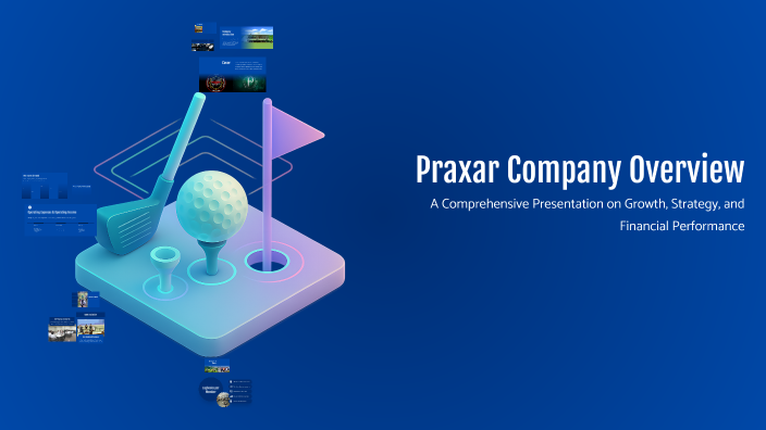 Praxar Company Overview by Yenifer Mindiola on Prezi