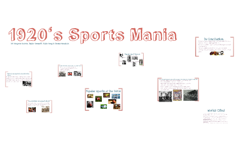 1920s Sports Mania by Marjorie Matheson on Prezi