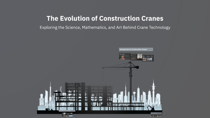 The Evolution of Construction Cranes by meera mh on Prezi