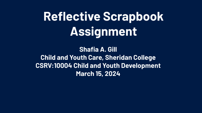 Reflective Scrapbook Assignment by shay g on Prezi