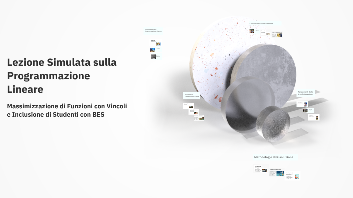 Lezione Simulata sulla Programmazione Lineare by desiderio bottaro on Prezi