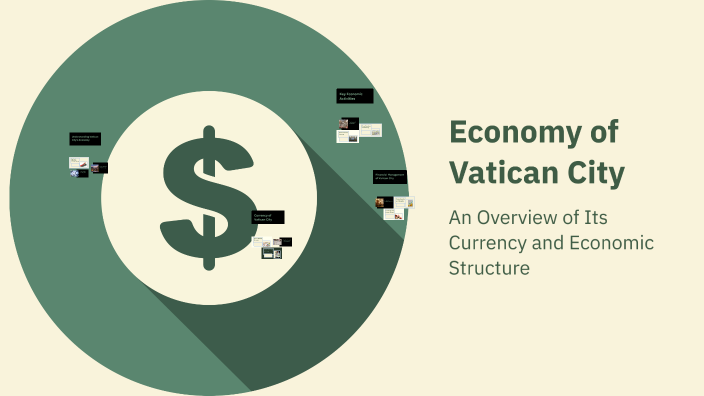 Economy of Vatican City by Luis Almendarez on Prezi