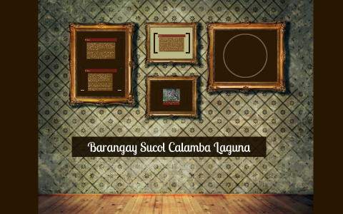 Barangay Sucol Calamba Laguna by Juan Tamad on Prezi