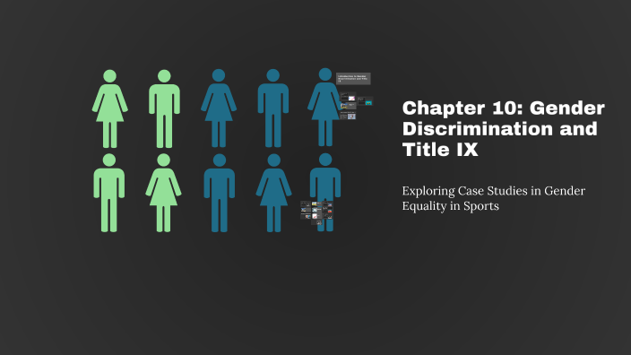 Chapter 10: Gender Discrimination and Title IX by Robert McEwen on Prezi