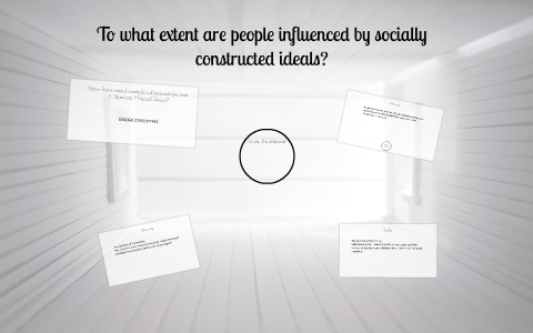 To what extent are people influenced by socially constructed by Sydney ...