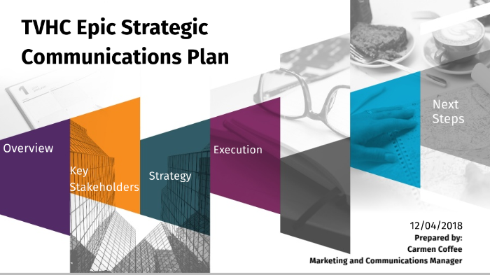 Epic Communications Plan by Carmen Coffee on Prezi
