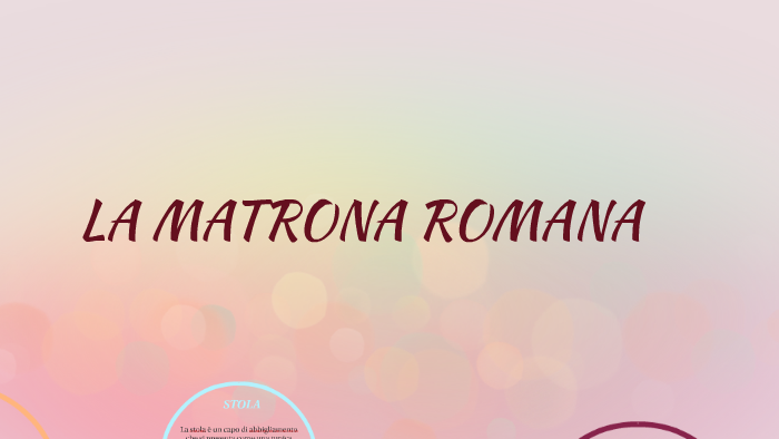 LA MATRONA ROMANA by Rebecca Boselli on Prezi