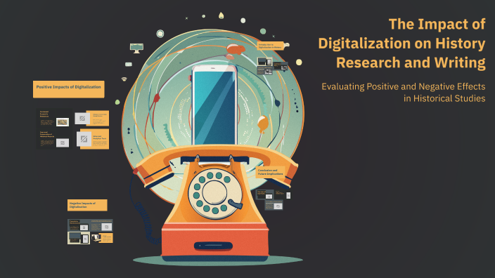 The Impact of Digitalization on History Research and Writing by Harun ...