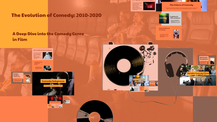 The Evolution of Comedy: 2010-2020 by Hagen Leinen on Prezi
