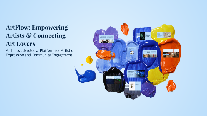 ArtFlow: Empowering Artists & Connecting Art Lovers by art flow on Prezi