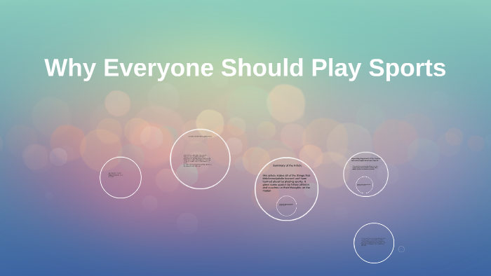 Why Everyone Should Play Sports by Mackenzie Bardol on Prezi