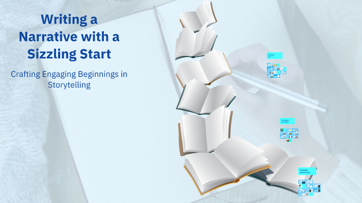 Writing a Narrative with a Sizzling Start by Adriane Garlito on Prezi