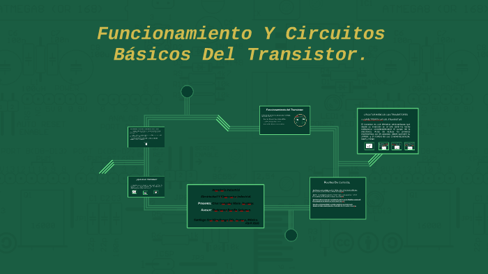 Funcionamiento Y Circuitos Básicos Del Transistor. by Jovanny Cruz on Prezi
