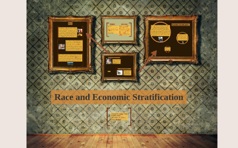 Race and Economic Stratification by Alexa Pepin on Prezi