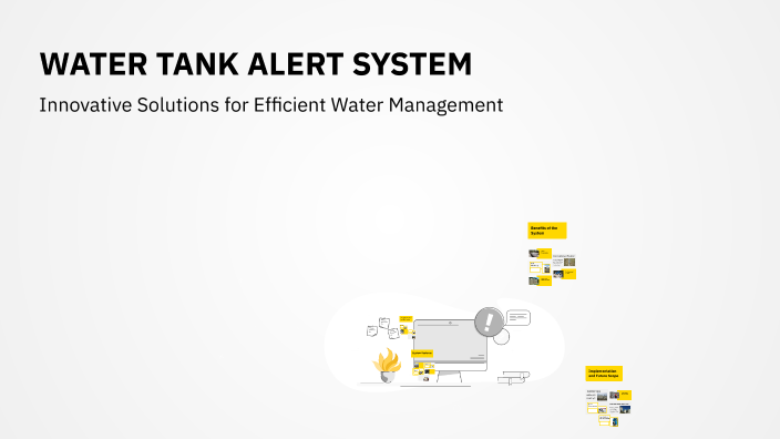 WATER TANK ALERT SYSTEM by Priyadharshini D on Prezi
