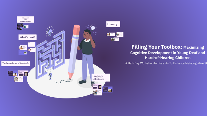 Filling Your Toolbox: Maximizing Cognitive Development in Young DHH ...