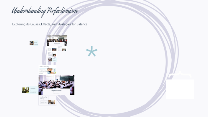 Understanding Perfectionism by Josipa Pušić on Prezi