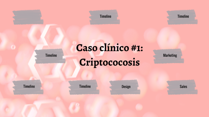 Caso clínico #1: Criptococosis by juliana ramirez on Prezi