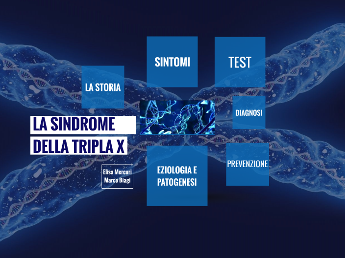 Sindrome tripla x by Elisa Mercuri on Prezi