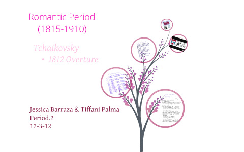 Romantic Period:Tchaikovsky by Tiffani Palma on Prezi
