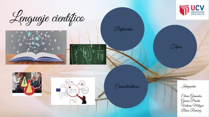 Lenguaje científico by emelgarl@ucvvirtual.edu.pe Victoria Melgar on Prezi