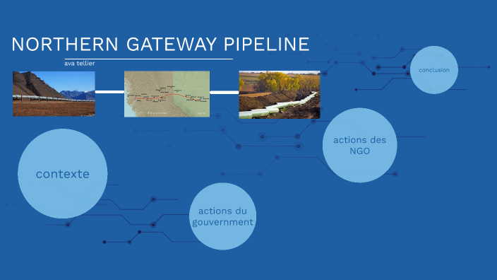 NORTHERN GATEWAY PIPELINE by ava tellier on Prezi