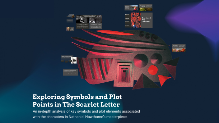 Exploring Symbols and Plot Points in The Scarlet Letter by Hannah ...