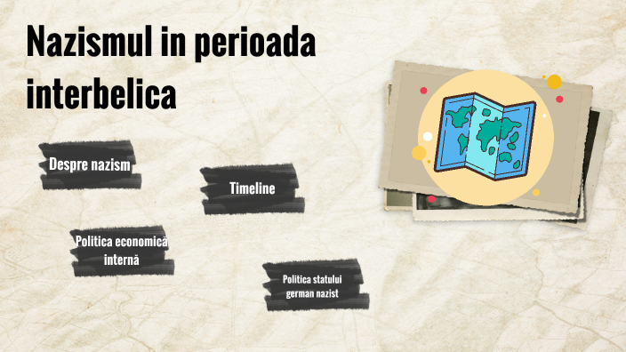 Nazismul in prerioada interbelica by Comanescu Iannis on Prezi