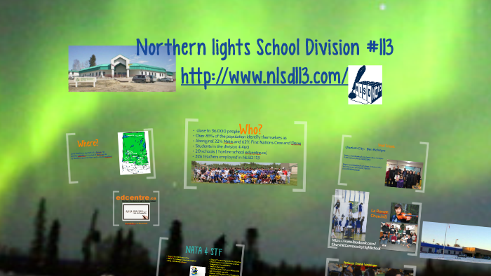 Northern Lights School Division #113 by Kona Guest on Prezi